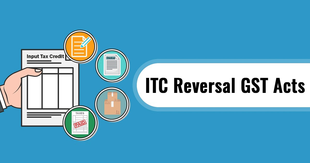 Reversal of ITC: When and How Does It Occur? - Latest Business and ...