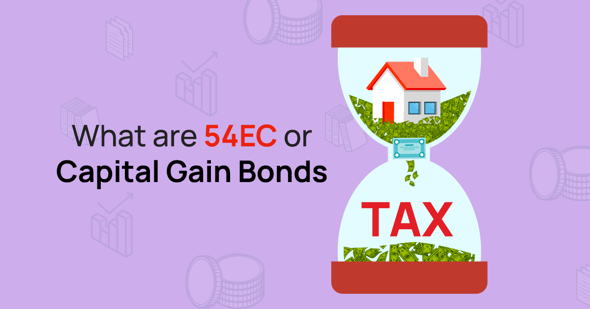 Section 54EC: Investing in Bonds to Save on Capital Gains Tax - Latest ...